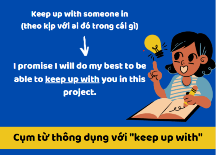 Keep up with là gì? Tổng hợp cấu trúc, cách dùng kèm ví dụ dễ hiểu nhất