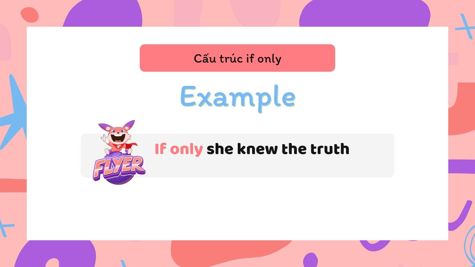 Cấu trúc if only là gì? Nắm vững mọi cách dùng chuẩn xác & nhanh nhất ...
