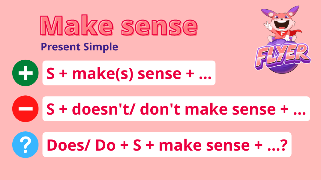 Make sense là gì? 5 phút thành thạo 3 cấu trúc với "make sense"