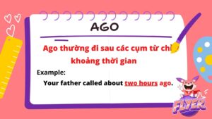 Ago là thì gì? Phân biệt Ago/ Since/ For (+ BÀI TẬP)