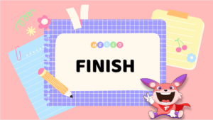 Finish to V hay V-ing? Tất tần tật cách dùng Finish hay nhất!