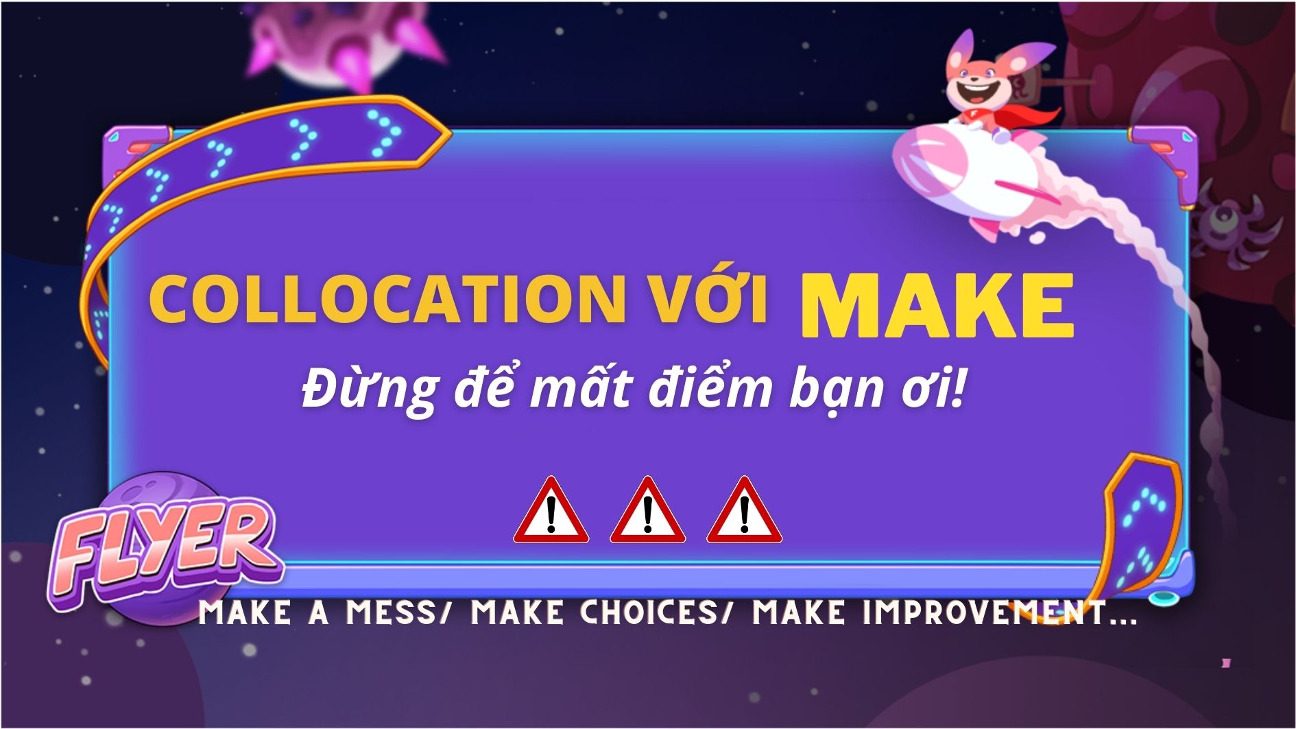 50+ Collocation với MAKE hay nhất giúp bạn nói tiếng Anh giỏi hơn