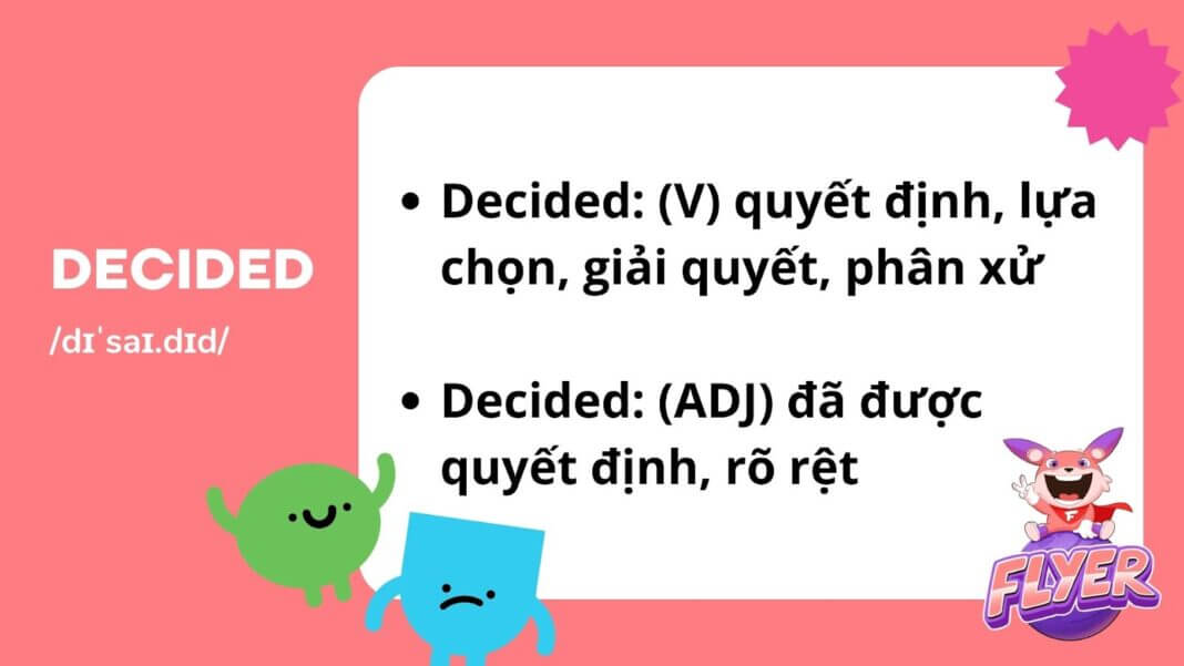 Decided + gì? 10 phút thành thạo cấu trúc và cách dùng