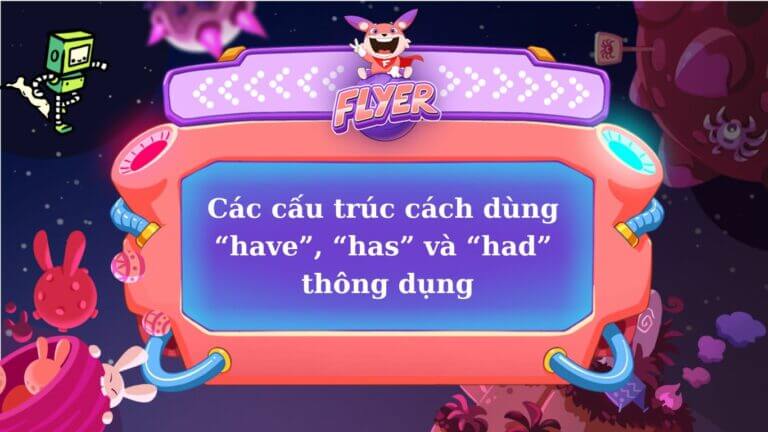 Cách dùng “have”, “has” và “had” đơn giản dễ hiểu nhất