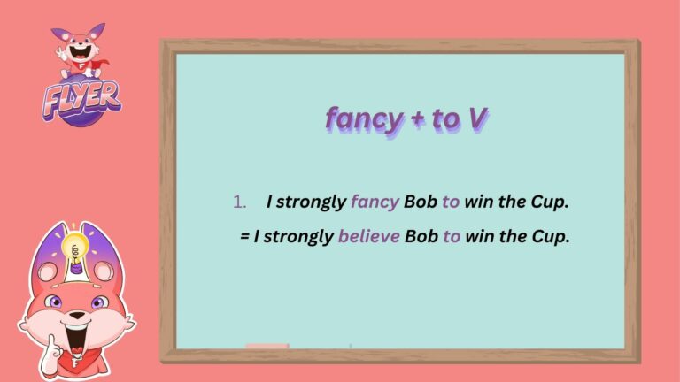 Fancy to V hay Ving? 6 cách dùng “fancy” CHUẨN nhất kèm VÍ DỤ