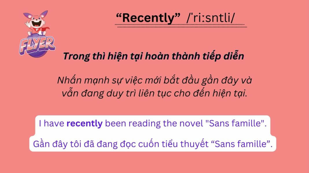 “Recently” là thì gì? Tổng hợp từ A đến Z cách dùng “recently”