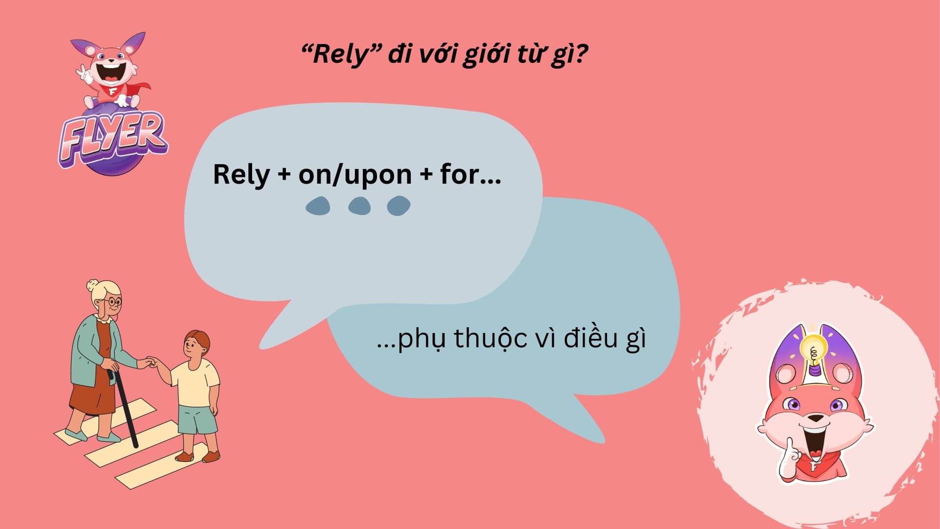 "Rely" đi với giới từ gì? Tất cả các cách diễn đạt với động từ "rely"
