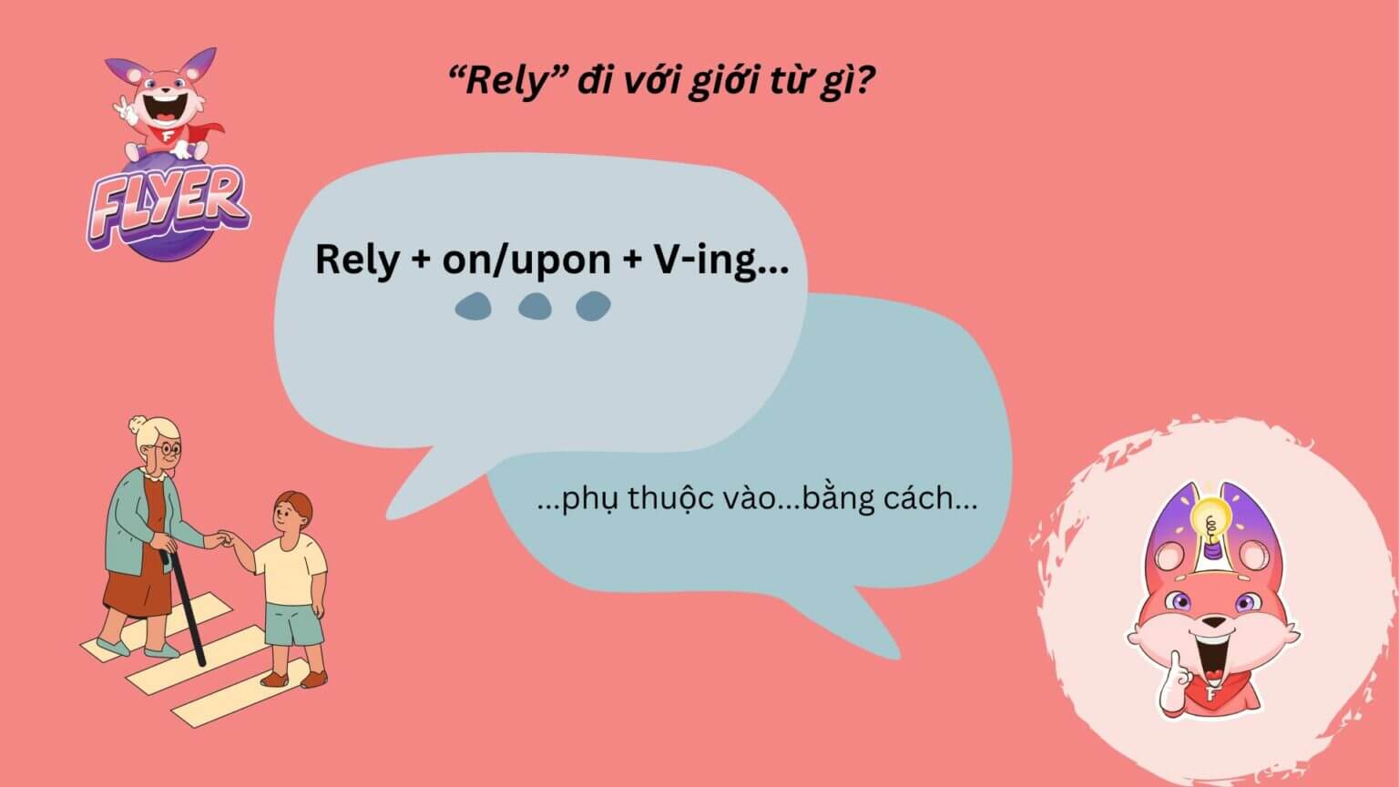 "Rely" đi với giới từ gì? Tất cả các cách diễn đạt với động từ "rely"