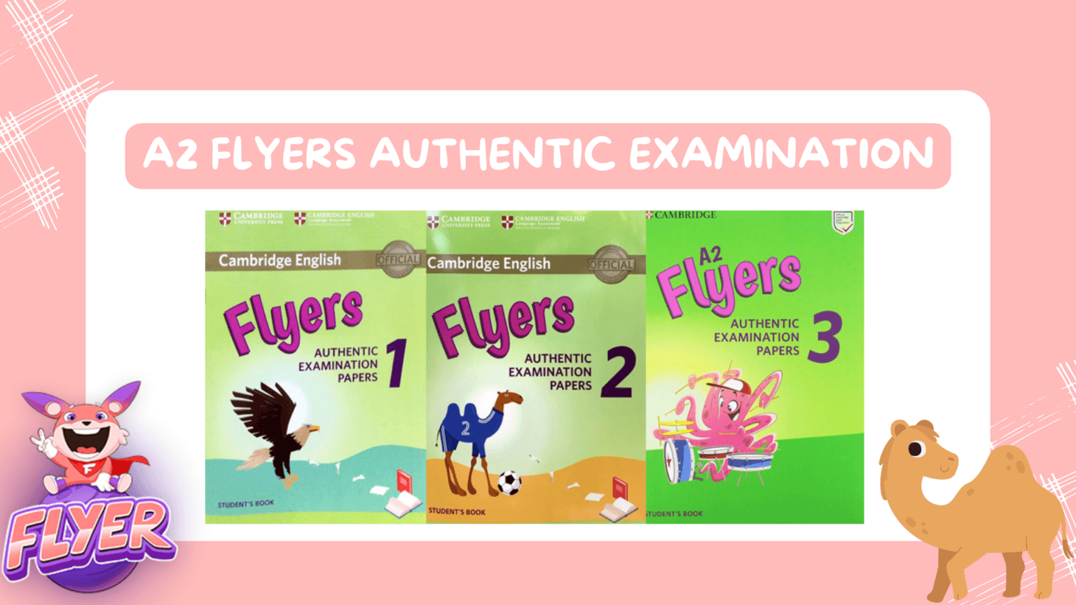 TOP 5+ sách luyện thi Flyers Cambridge hay nhất, giúp con đạt điểm tối đa