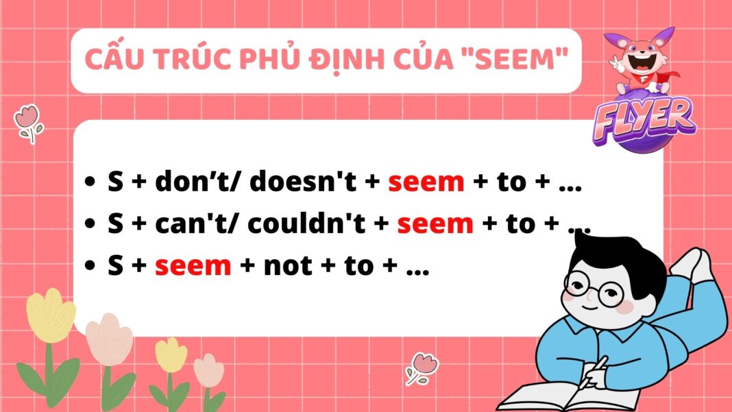 “Seem” “to V” hay “Ving”? 10 phút thành thạo cách dùng “seem"