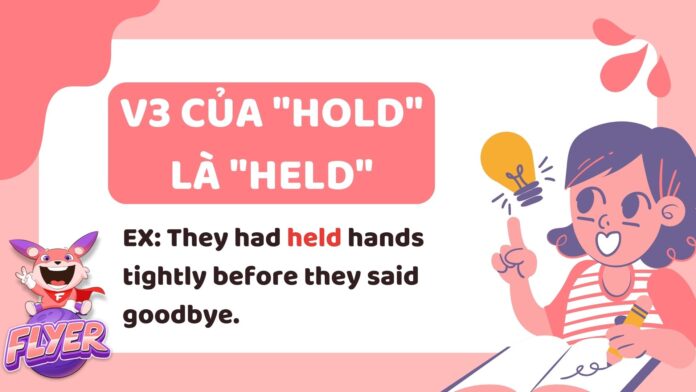 V3 của “hold” là gì? 45 thành ngữ với “hold” thông dụng nhất