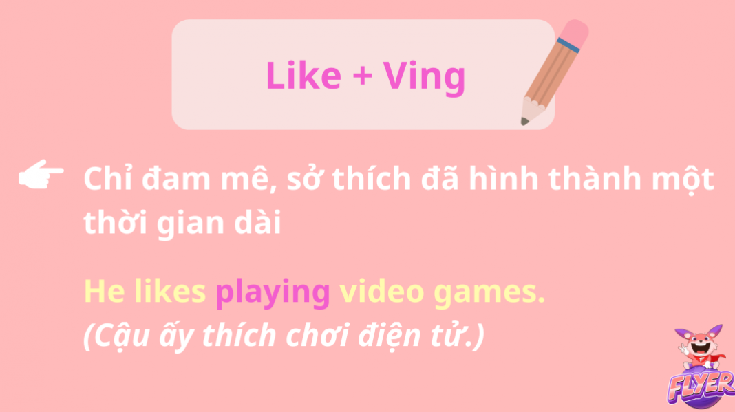Sau like dùng to V hay V-ing? 5 cách nói khác hay hơn "I like it"