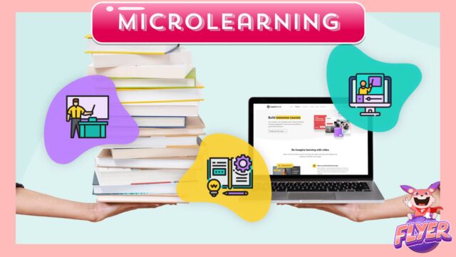 Microlearning (Học tập chia nhỏ) và 8 cách ứng dụng hiệu quả nhất