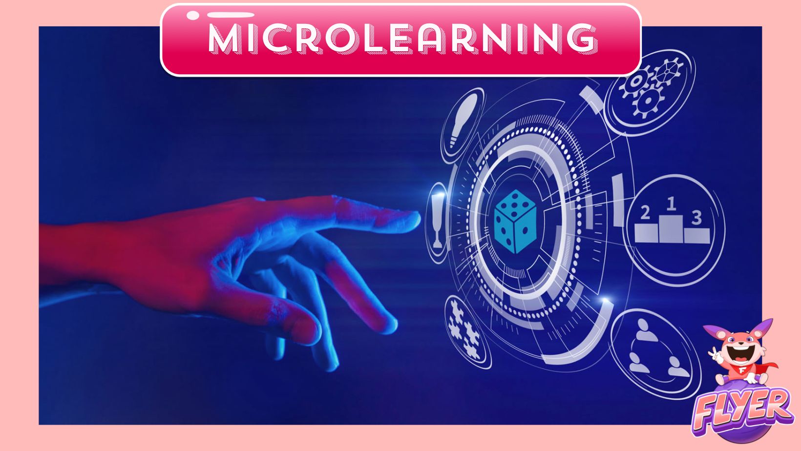 Microlearning (Học tập chia nhỏ) và 8 cách ứng dụng hiệu quả nhất