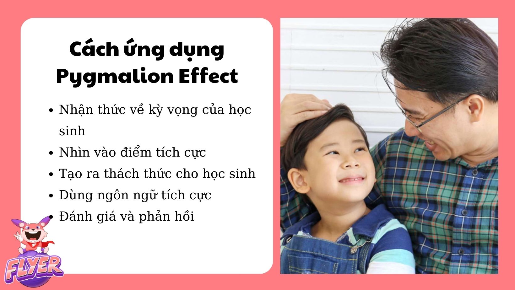 Tìm hiểu về Pygmalion Effect (hiệu ứng tâm lý từ lời khen) từ A đến Z