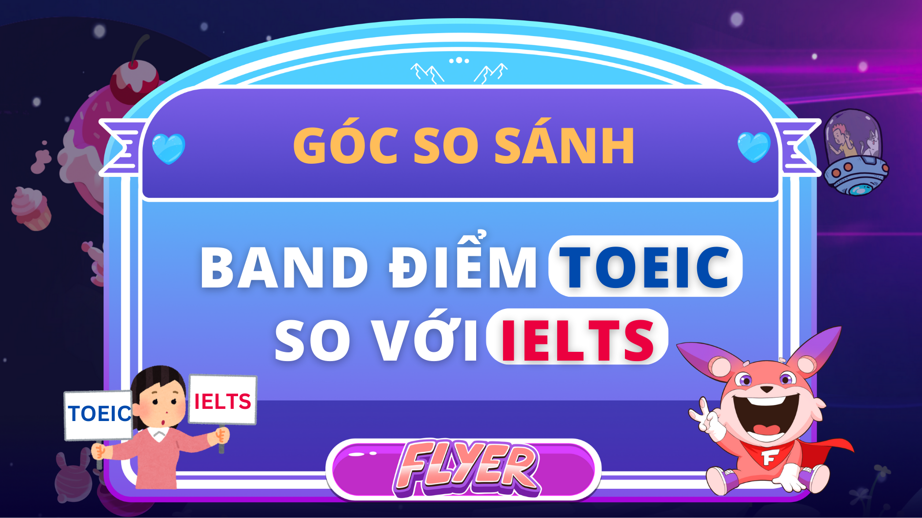 So sánh: band điểm TOEIC so với IELTS có giống nhau không?