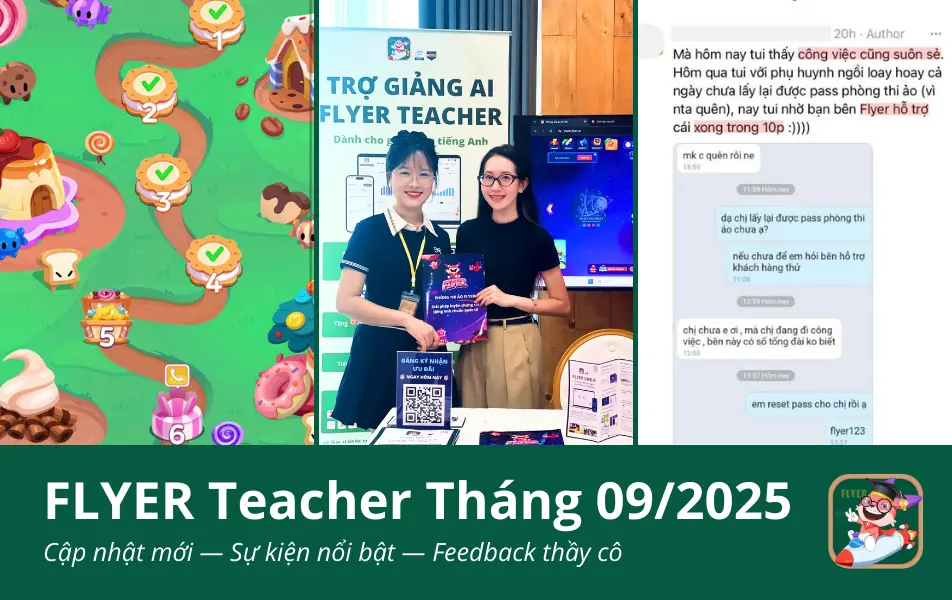 FLYER Teacher Tháng 09/2025: 5 cập nhật mới cho thầy và trò
